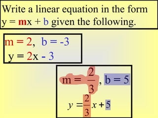 Writing y - mx + b slope intercept dorm.ppt