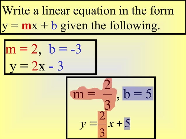 Writing y - mx + b slope intercept dorm.ppt