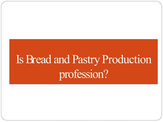 1.BPP-program overview bread and pastry production.pptx | Desserts and ...