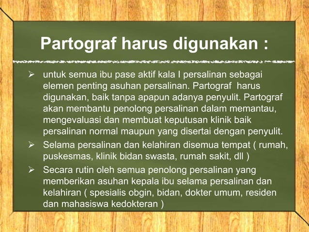 PENGGUNAAN PARTOGRAF Dalam Persalinan dan pertolongan | PPT