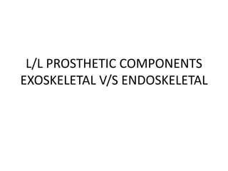 1.PROSTHETIC COMPONENTS.ppt for rehabbbx | PPTX | Foot Health ...