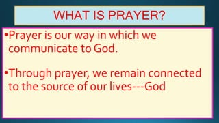 1. Prayer - Steps and it's Importance.pptx