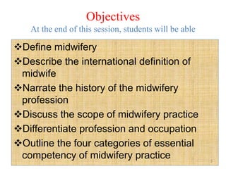 1. history of midwifery.optimization m8d | PPTX