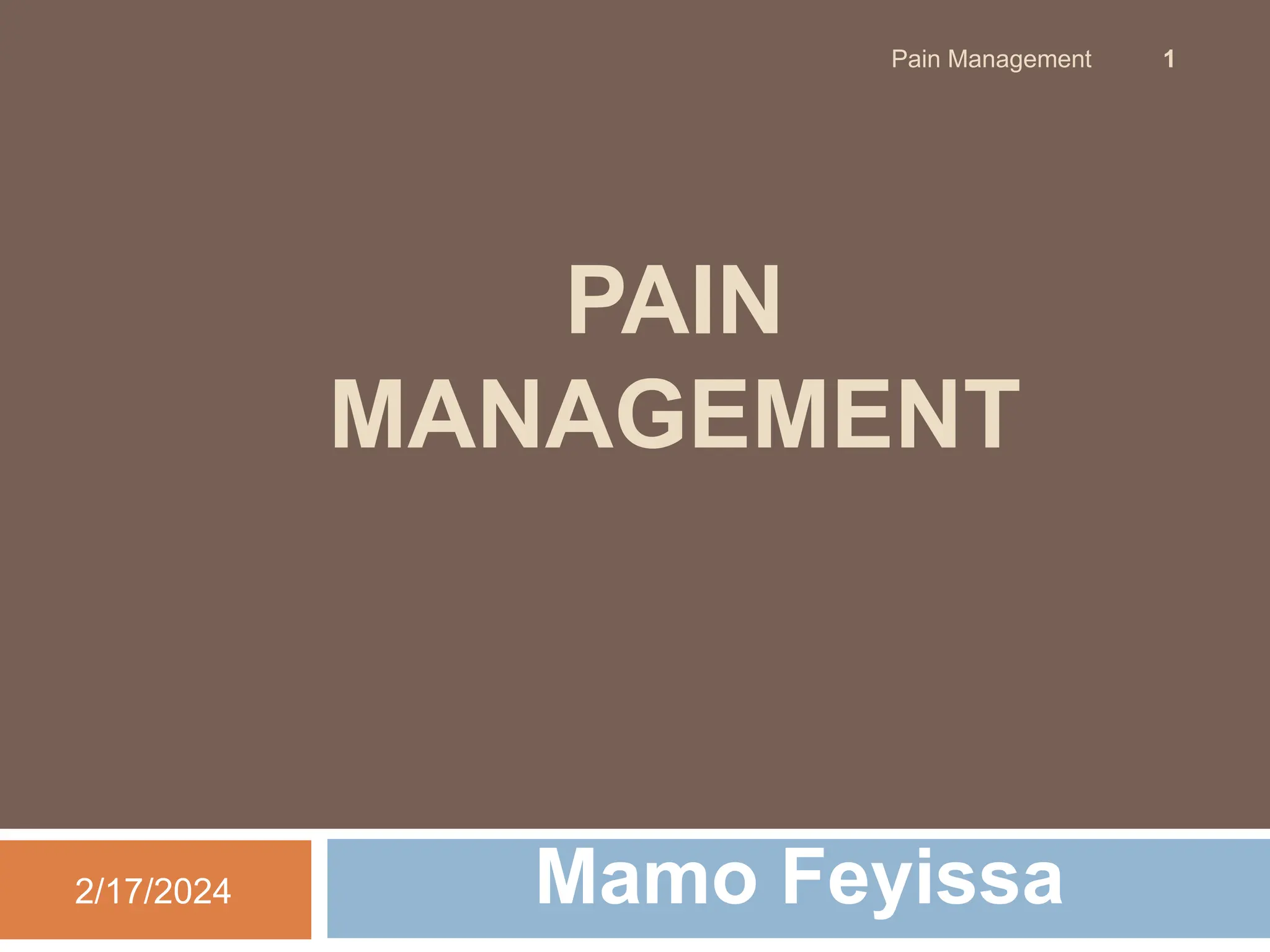 1. Pain management,pain types and pathophysiology | PPT