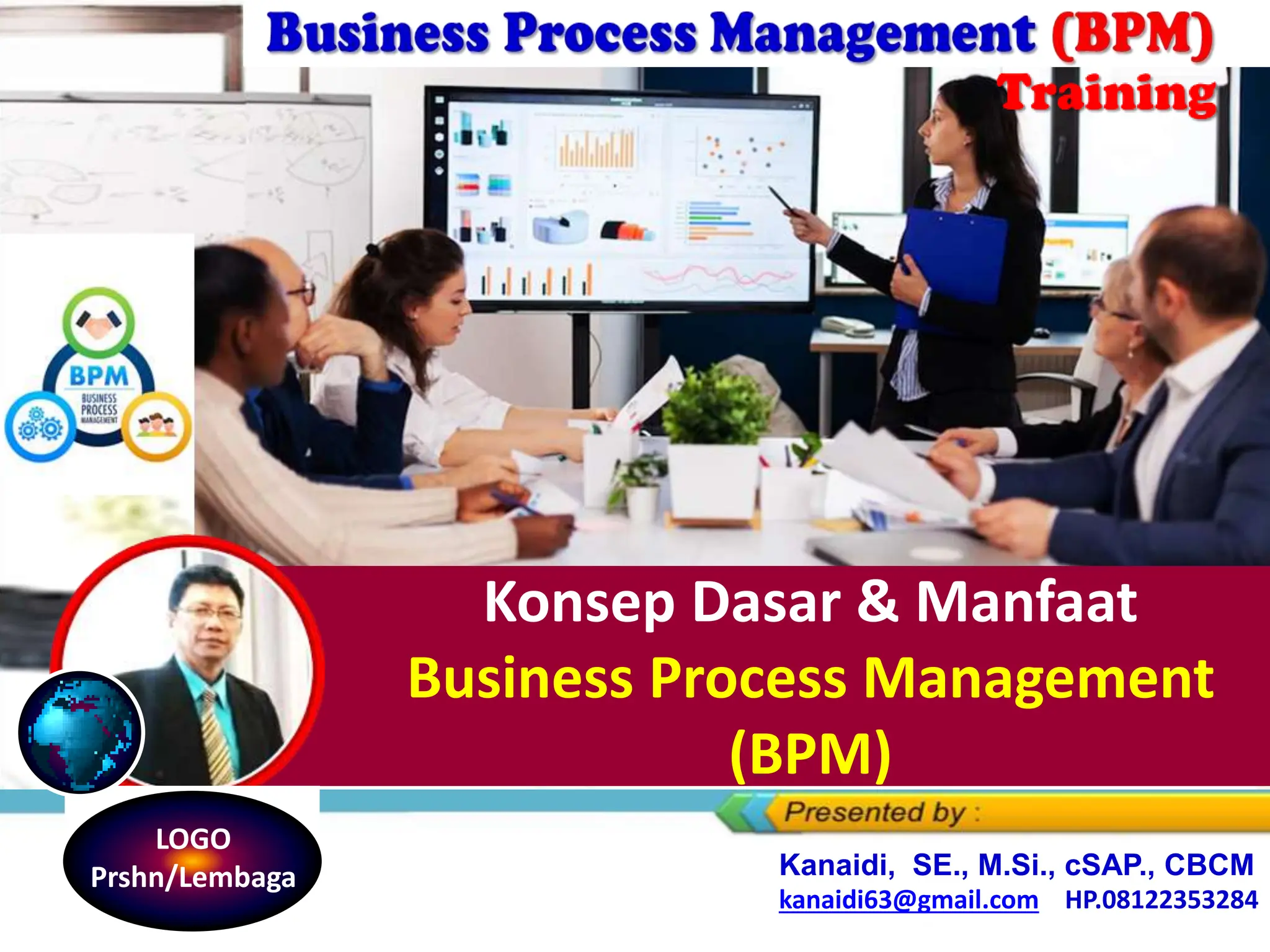 Konsep Dasar & Manfaat BPM (Business Process Management) _Pelatihan "Business Process Management ...