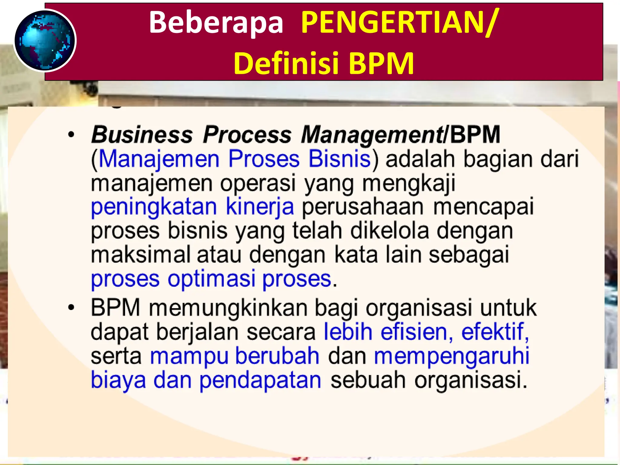 Konsep Dasar & Manfaat BPM (Business Process Management) _Pelatihan "Business Process Management ...