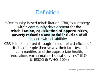 1.CBR.ppt community based rehabilitation | PPT