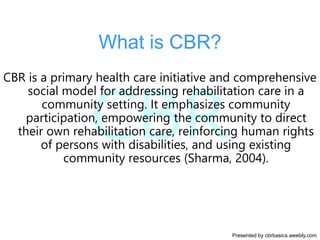 1.CBR.ppt community based rehabilitation | PPT