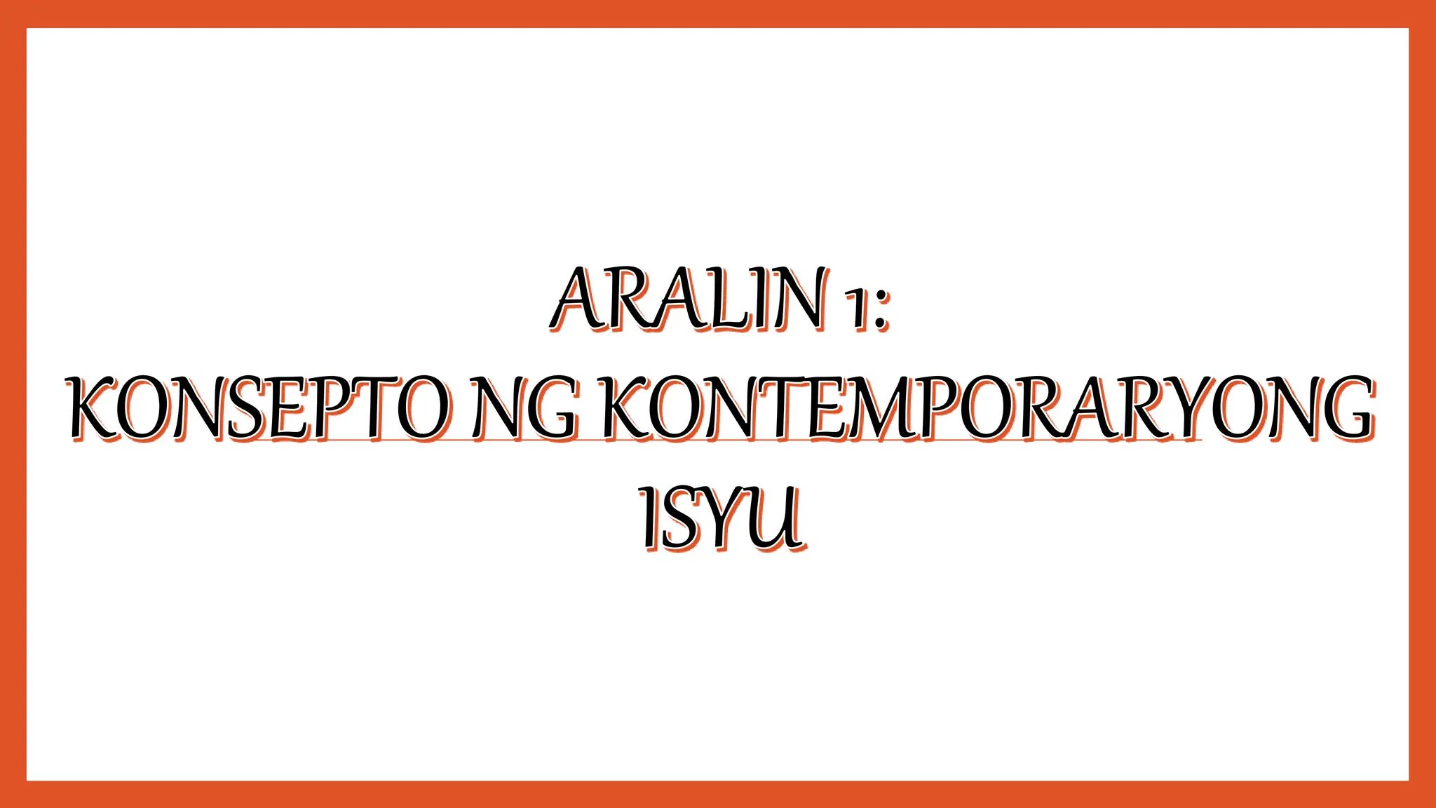 1. kontemporaryong isyu araling panlipunan | PPTX