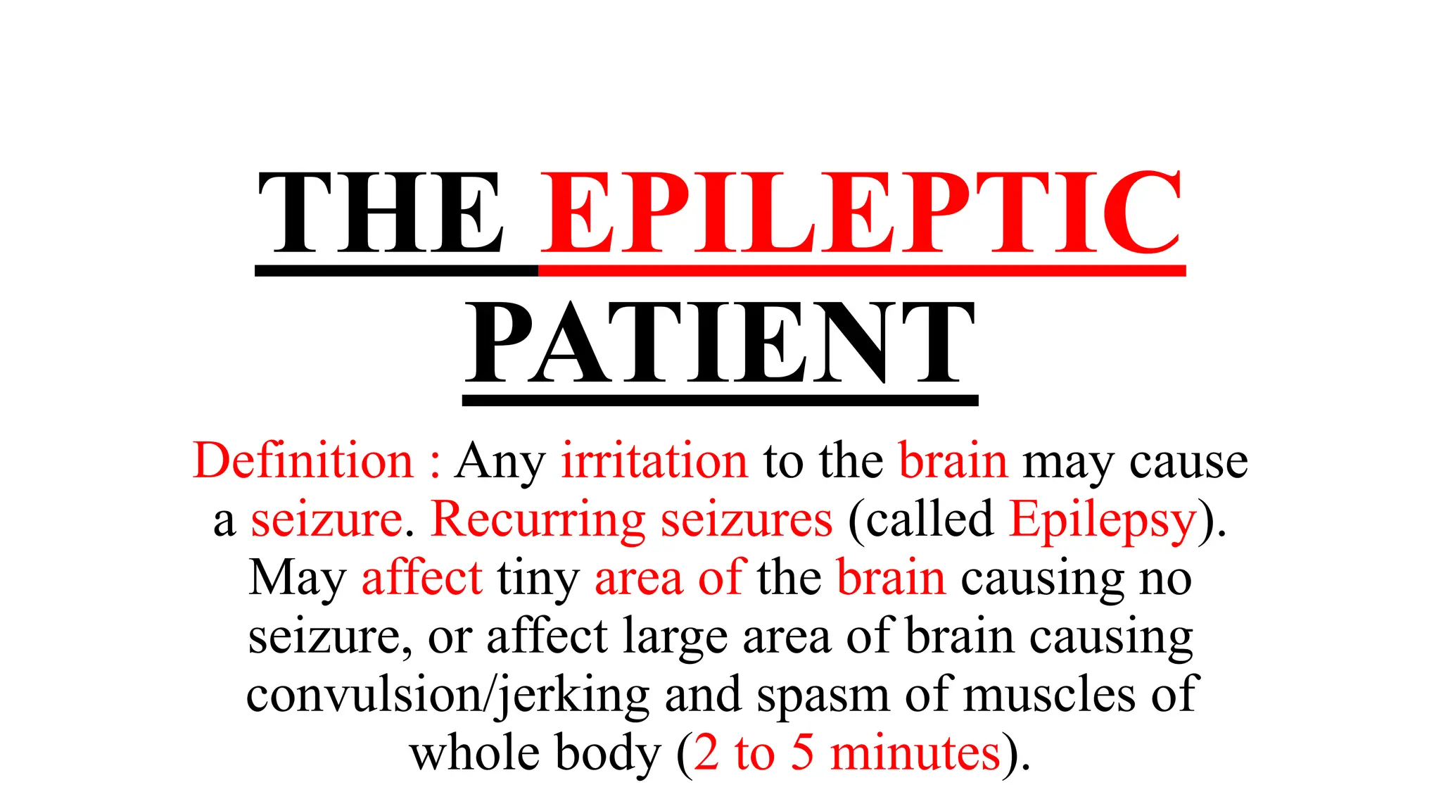 1.THE EPILEPTIC Patient And How To Manage Them In Dentistry.pptx