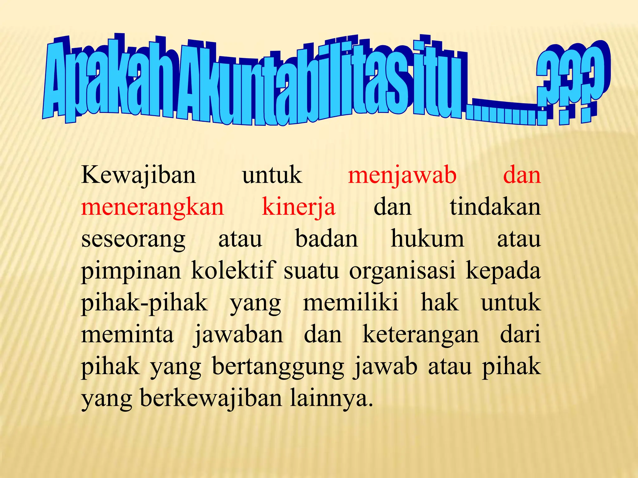 DASAR-DASAR SISTEM AKUNTABILITAS KINERJA INSTANSI PEMERINTAH.pptx