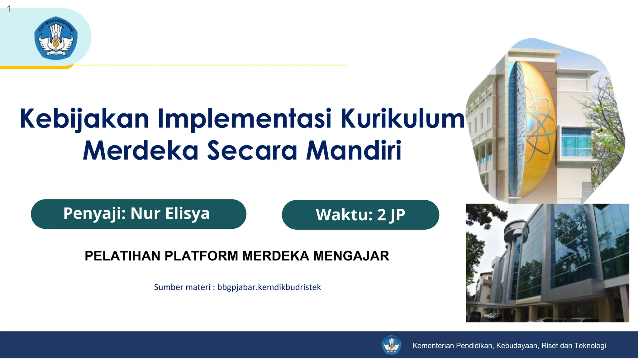 1. PPT. Kebijakan Implementasi Kurikulum Merdeka Secara Mandiri.pptx