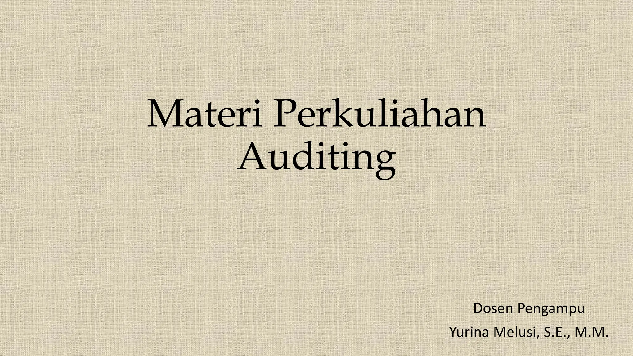 Materi Audit Ruang Lingkup Auditing.pptx