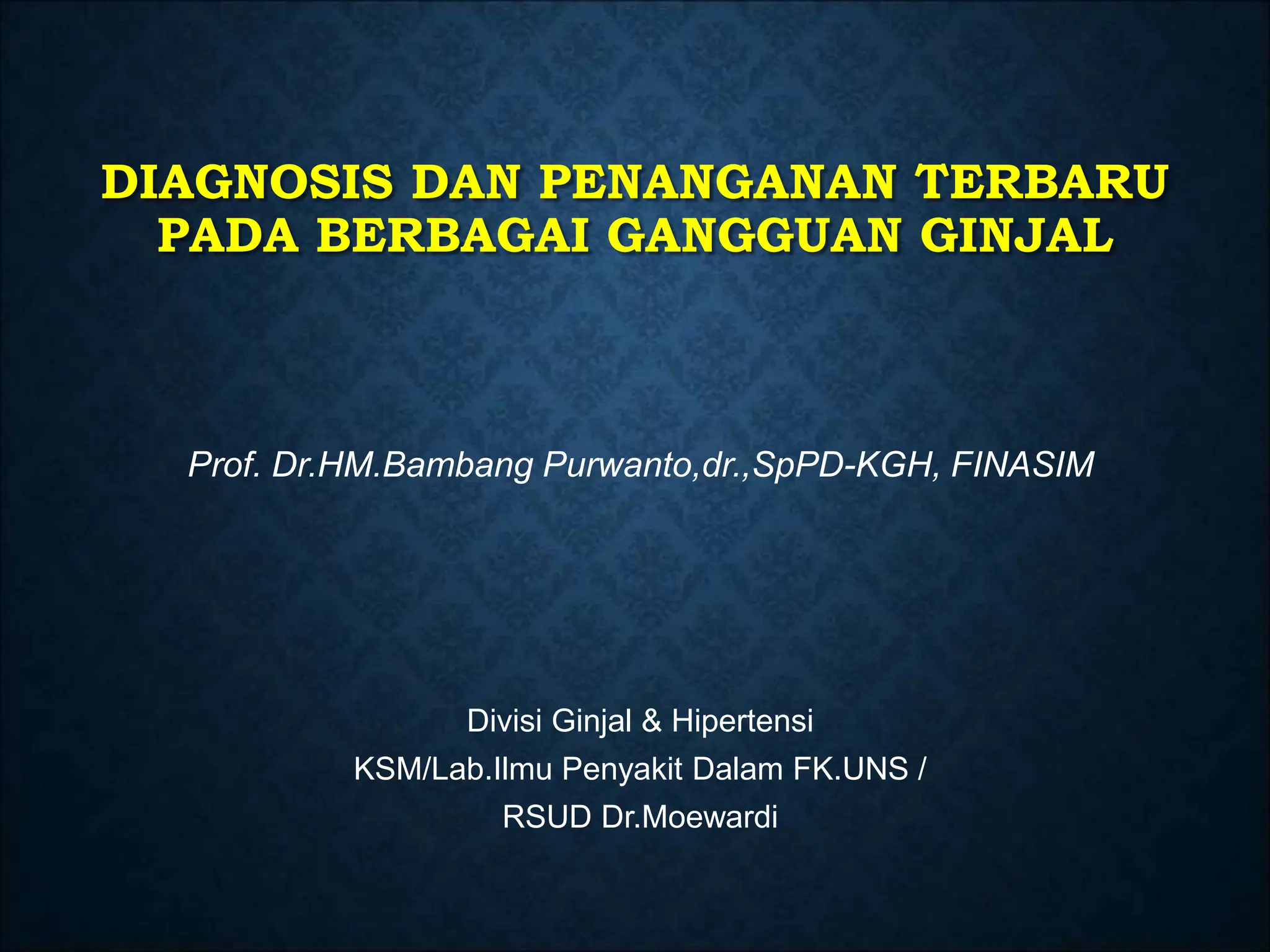 1.-Materi-Prof.-Bambang-1.ppt PENYEBAB GAGAL GINJAL AKUT | PPT