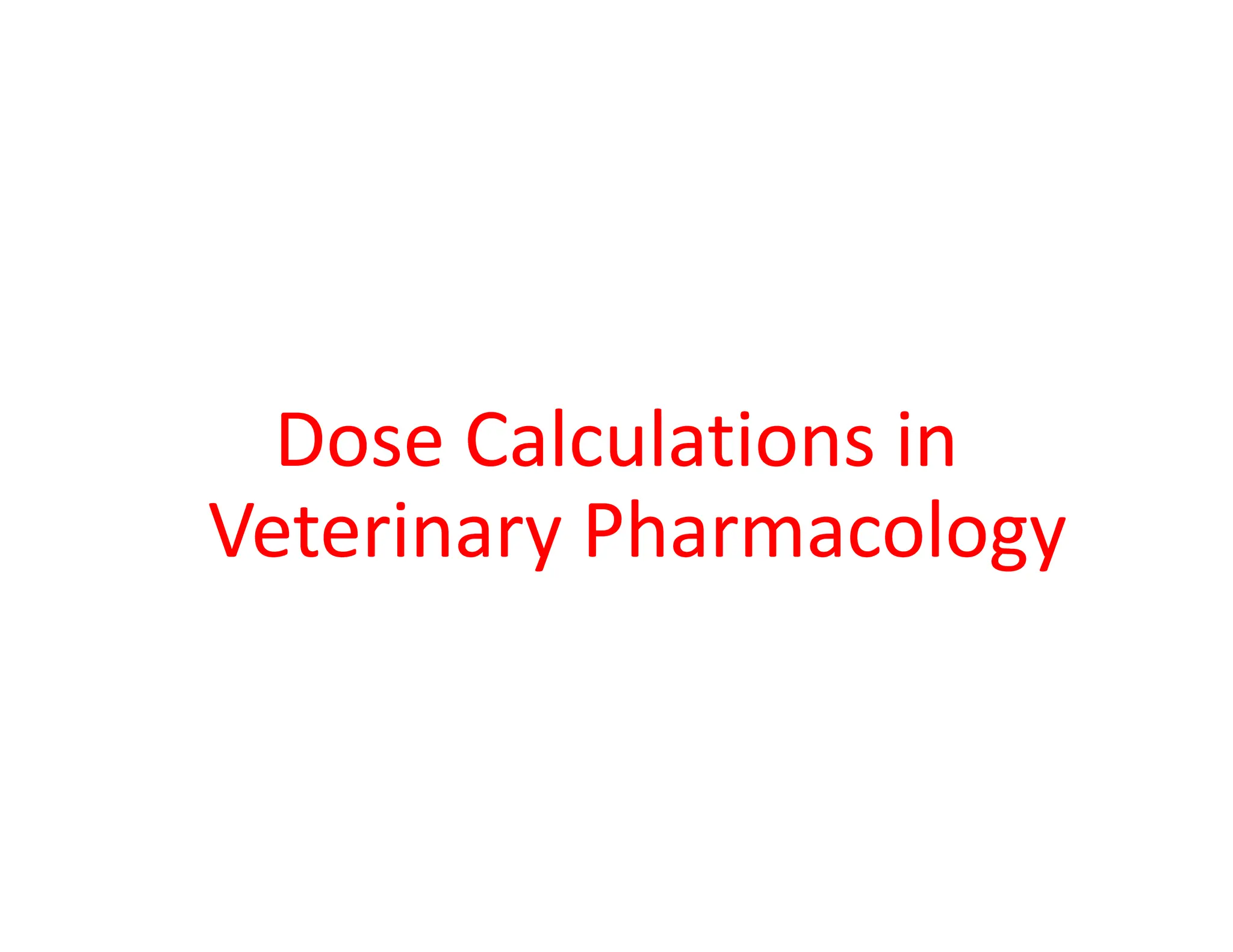 1. Drug Dose calculation.pdf for veterinary | PDF
