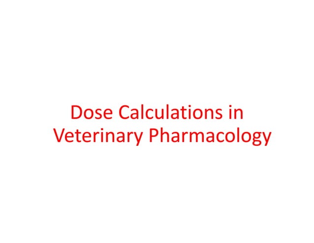 1. Drug Dose calculation.pdf for veterinary | PDF | Pharmaceutical ...