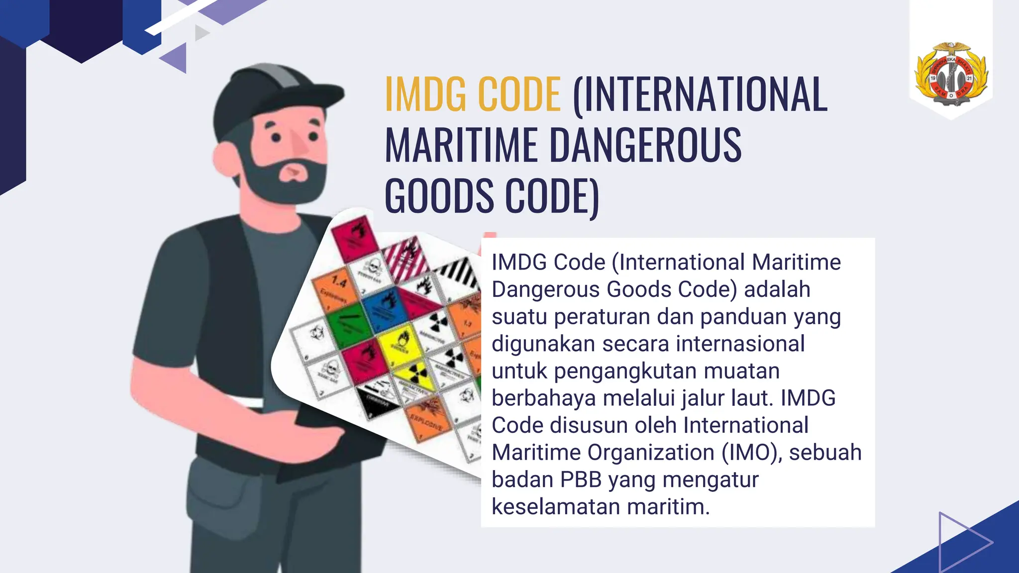 PENTINGNYA MUATAN BERBAHAYA DI KAPAL & IMDG CODE | PPTX