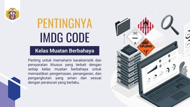 PENTINGNYA MUATAN BERBAHAYA DI KAPAL & IMDG CODE | PPTX