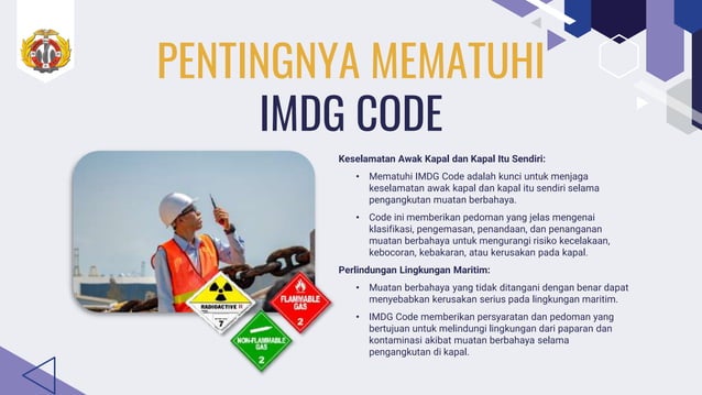 PENTINGNYA MUATAN BERBAHAYA DI KAPAL & IMDG CODE | PPTX
