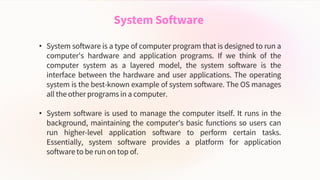 Inroduction System Software -features Types | PPT