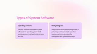 Inroduction System Software -features Types | PPT