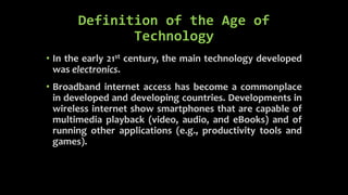 The Age of TechnologyThe Age of Technology | PPTX