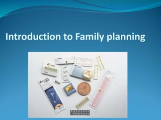 1. Introduction to Family planning method | PPT