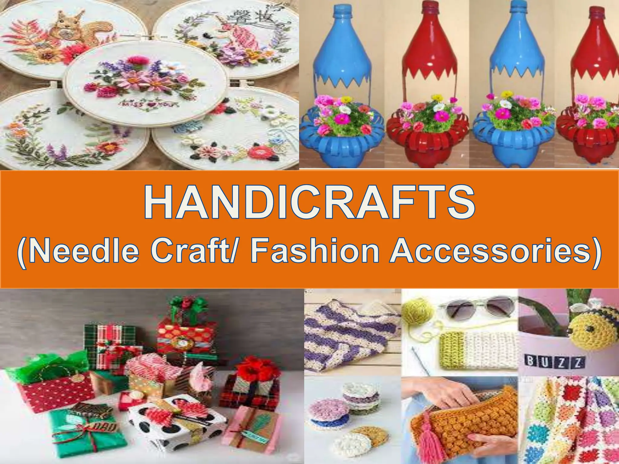 Introduction to Handicraft. NEEDLECRAFT/ FASHION ACCESSORIESpptx | PPT