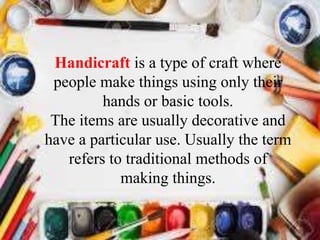 Introduction to Handicraft. NEEDLECRAFT/ FASHION ACCESSORIESpptx | PPTX