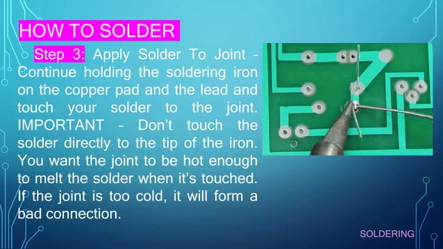 DIFFERENT STEPS IN DOING SOLDERING TECHNIQUE | PPTX