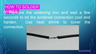 DIFFERENT STEPS IN DOING SOLDERING TECHNIQUE | PPTX
