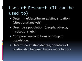 1. What is Research a careful, systematic study.ppt
