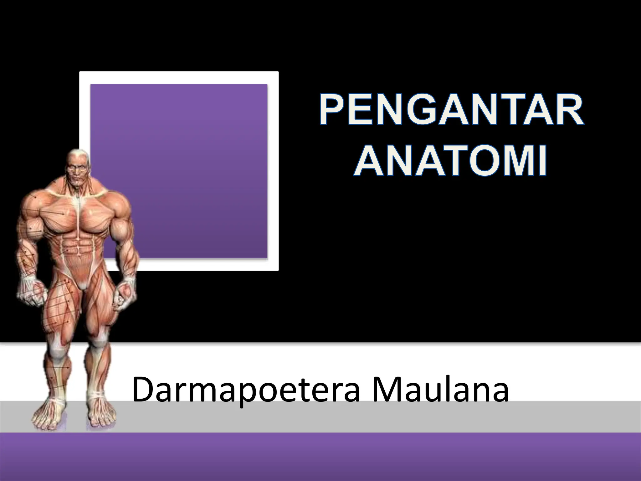1. Dasar-dasar Anatomi fisiologi manusia.pptx