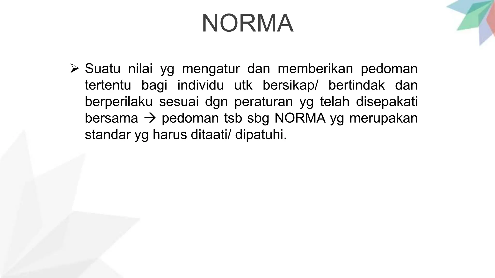 1. KONSEP NILAI, NORMA, ETIK, DAN MORAL.pptx
