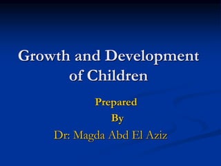 1. Growth and Development, from being a neonate to an infant, child ...