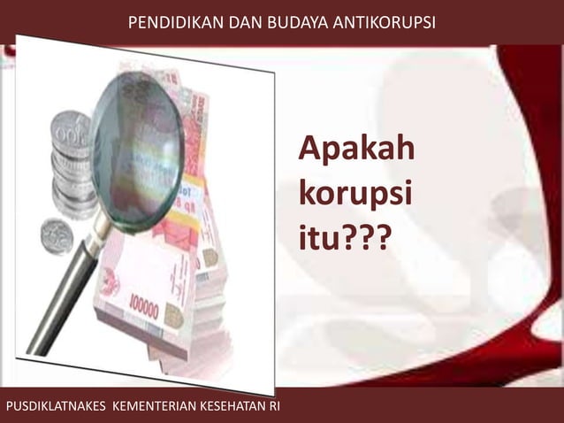 1. budaya anti korupsi KORUPSI .ppt
