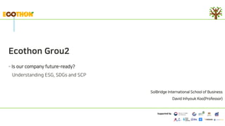 (Ecothon Group2)ESG, SDGs, SCP ESG SLIDES | PDF | Business | Business and Finance