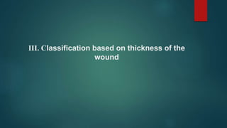 1. WOUND & WOUND HEALING III BHMS SURGERY.ppsx