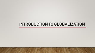 Introduction to Globalization Powerpoint | PPTX