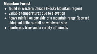 Biomes in Canada (how abiotic factors affect biomes).pptx