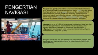 NAVIGASI ELEKTRONIK bab 1. pengertian navigasi | PPTX