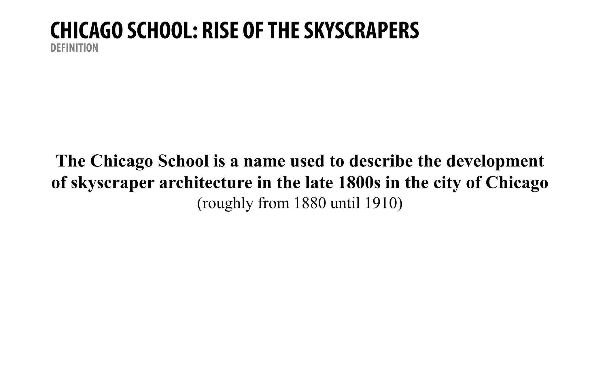 early development of modern architecture Chicago School_Rise of the ...