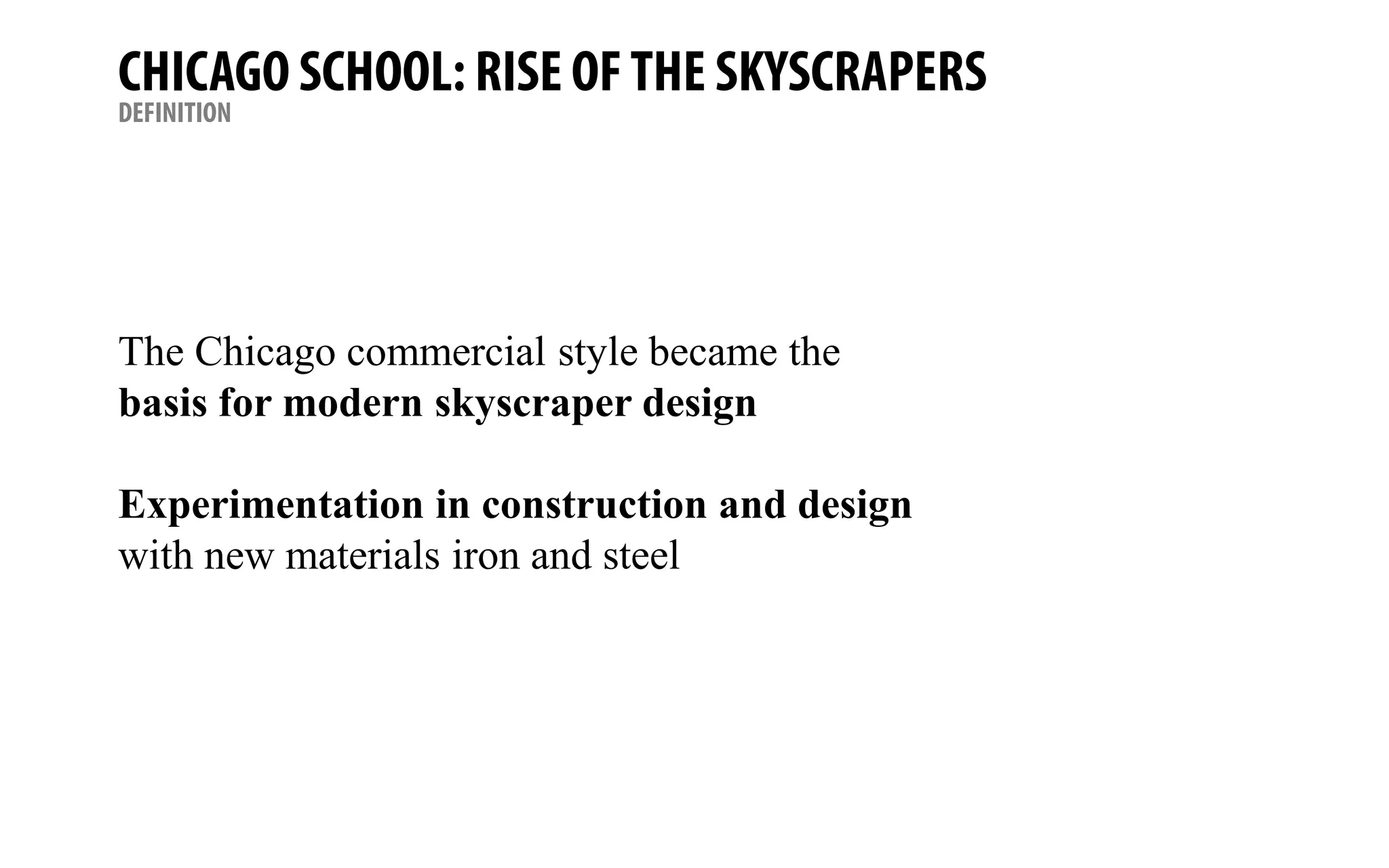 early development of modern architecture Chicago School_Rise of the ...