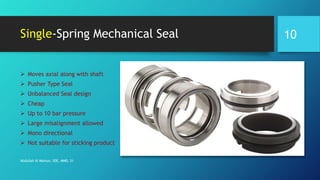 Description of mechanical seal, types of mechanicla seal | PPTX
