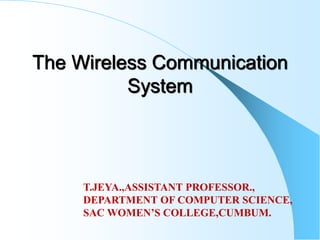 1.Wireless Communication System_Wireless communication is a broad term ...