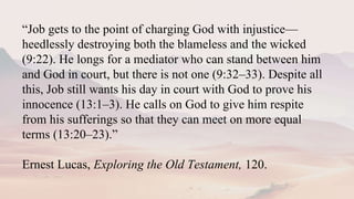 1. The Book of Job: God's infinite wisdom is the key to acknowledging ...