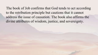 1. The Book of Job: God's infinite wisdom is the key to acknowledging ...