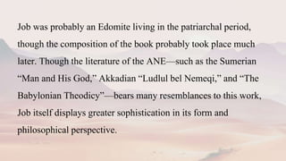 1. The Book of Job: God's infinite wisdom is the key to acknowledging ...