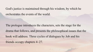 1. The Book of Job: God's infinite wisdom is the key to acknowledging ...