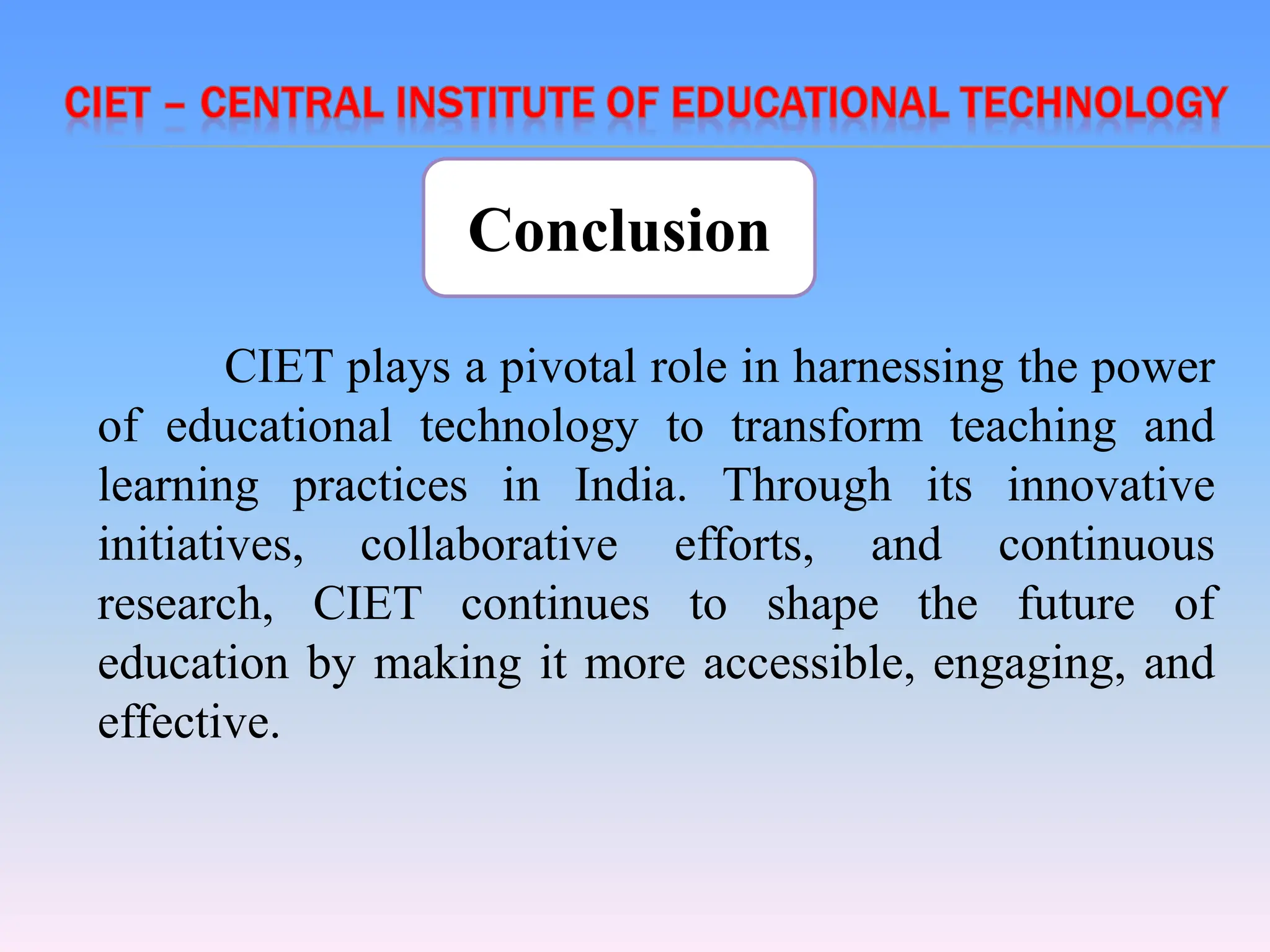 Central institute of education technology ppt.pptx